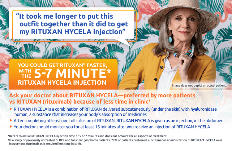 RITUXAN HYCELA® for FL, DLBCL and CLL